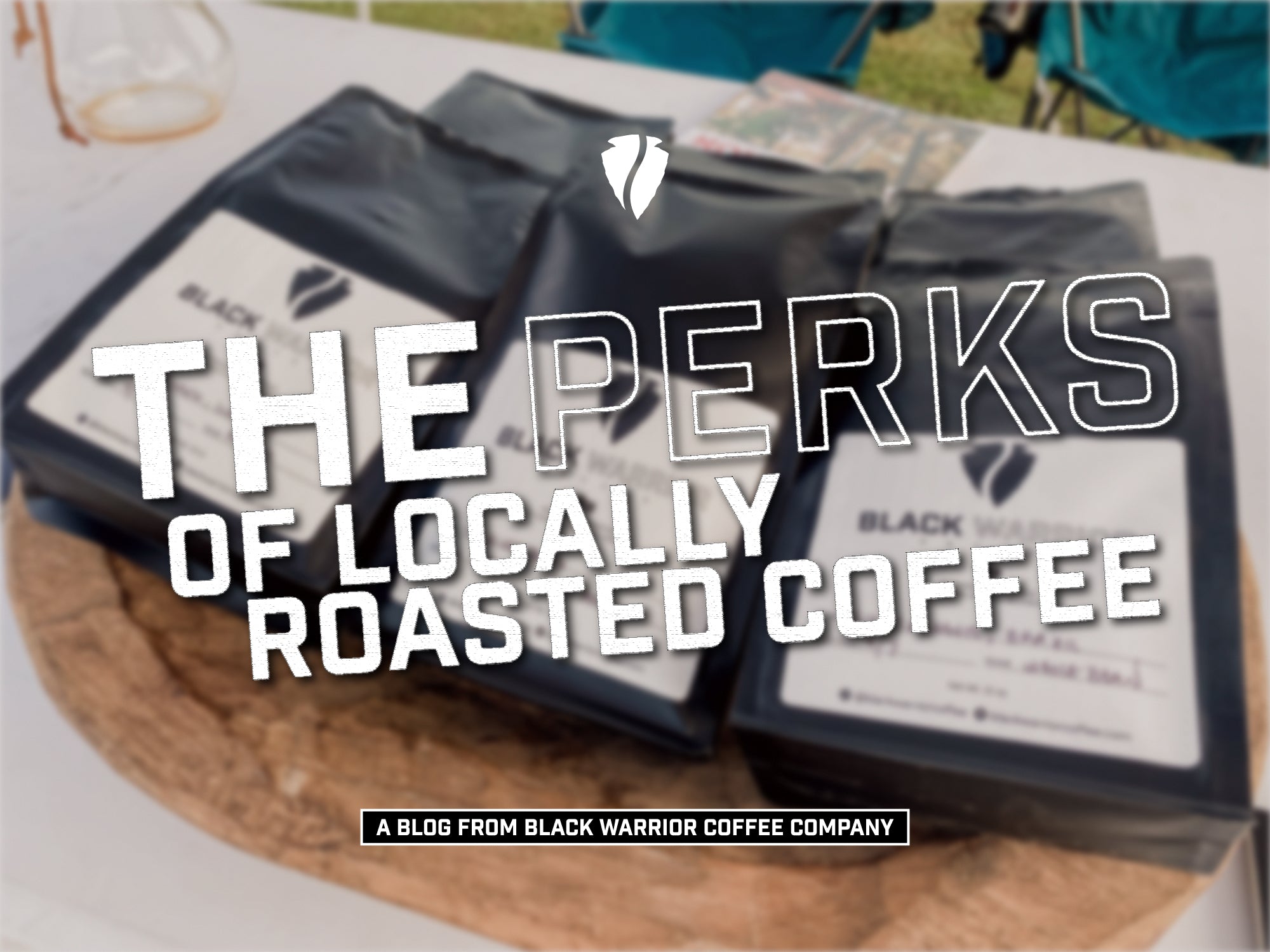 The Perks of Locally Roasted Coffee – Black Warrior Coffee